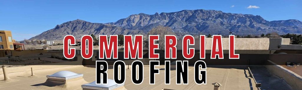 Commercial Flat Roof Albuquerque NM