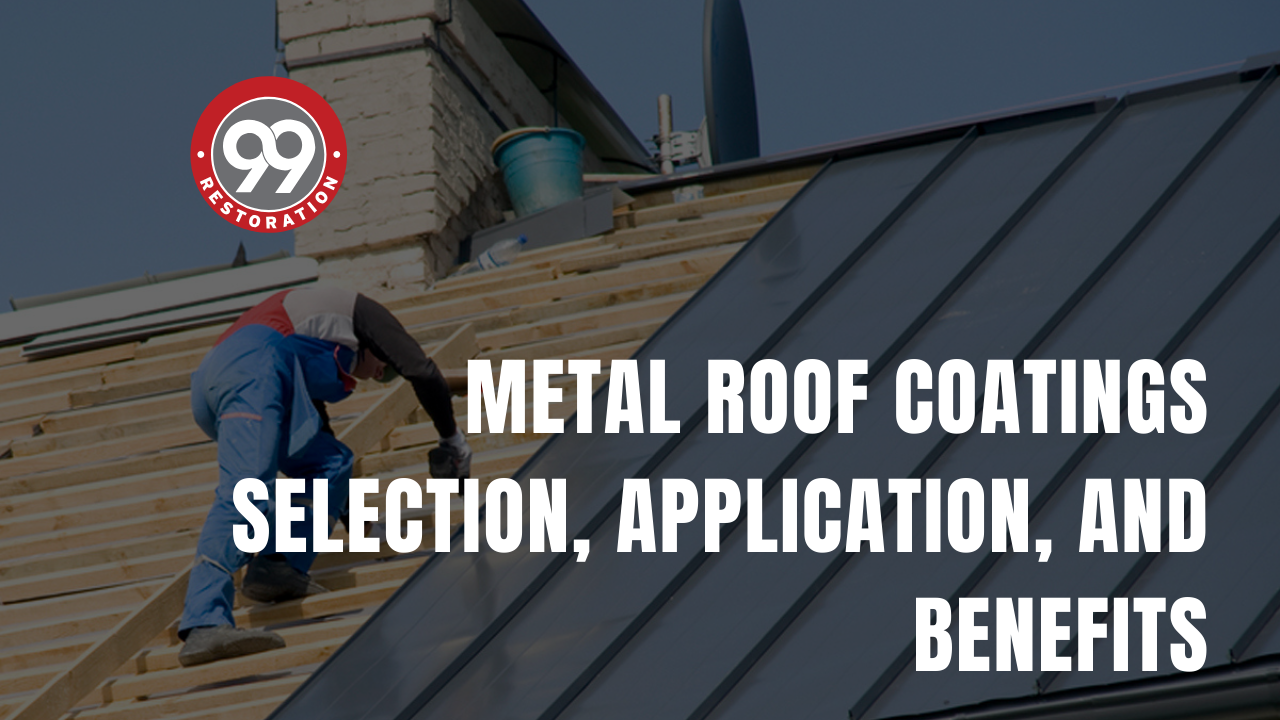 Metal Roof Coatings - Selection, Application, and Benefits - 99 Restoration | Roofers Albuquerque